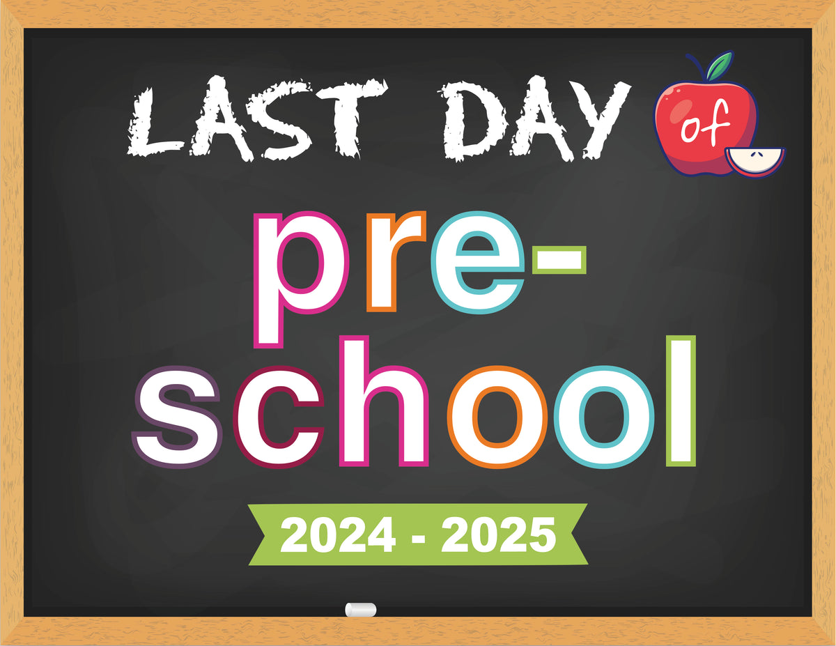 2024-2025 Last Day of School Signs (Chalkboard Style)