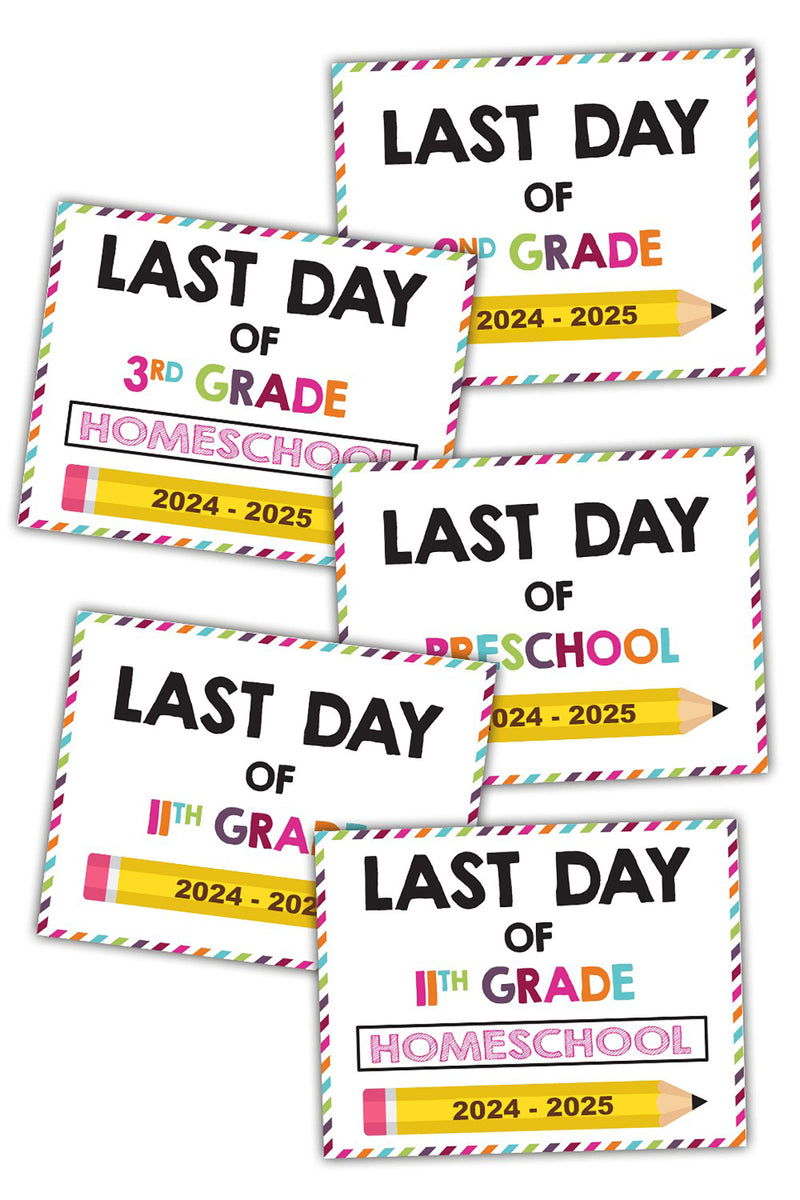 2024-2025 Last Day of School Signs (Including Homeschool)