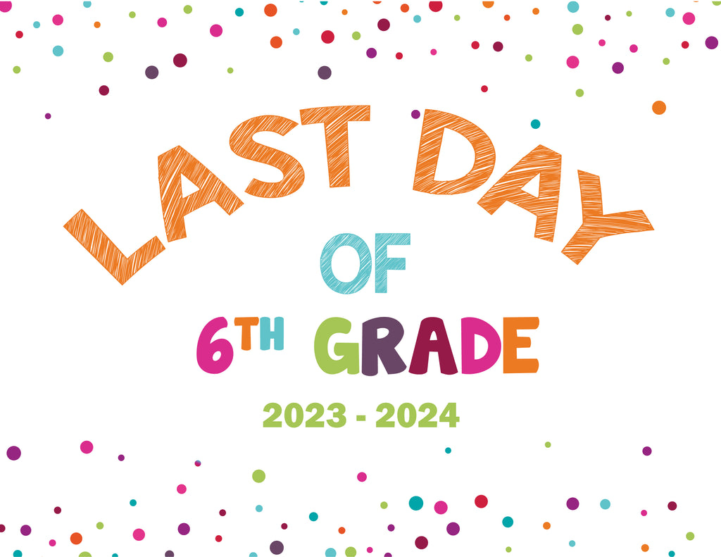 2023-2024 Last Day of School Signs – Freebie Finding Mom