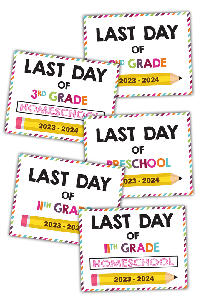2023-2024 Last Day of School Signs (Including Homeschool)