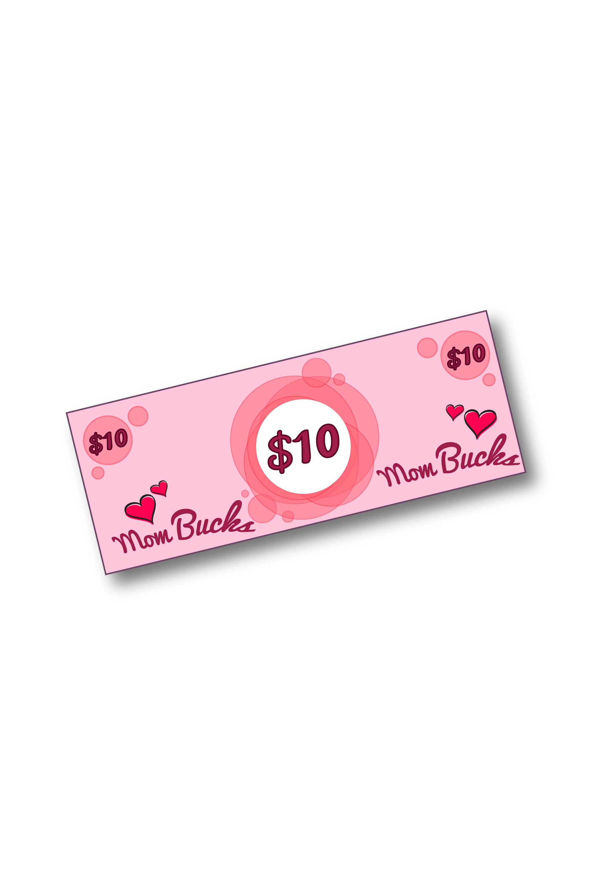 Printable Mom Bucks
